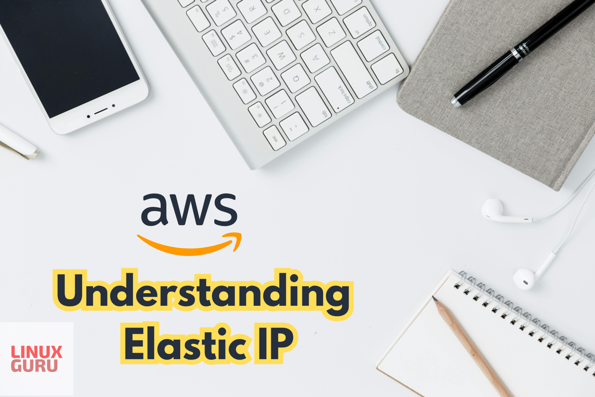 Understanding Elastic IP and Its Association - Linux Guru